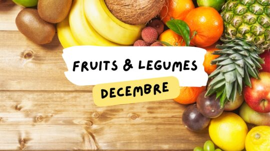 Fruits et légumes du mois de Décembre | Recettes100faim