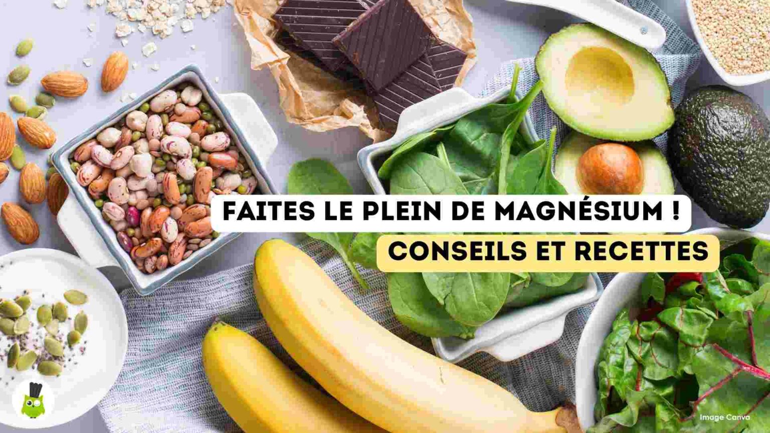 Faites le plein de Magnésium (conseils & recettes) | Recettes100faim